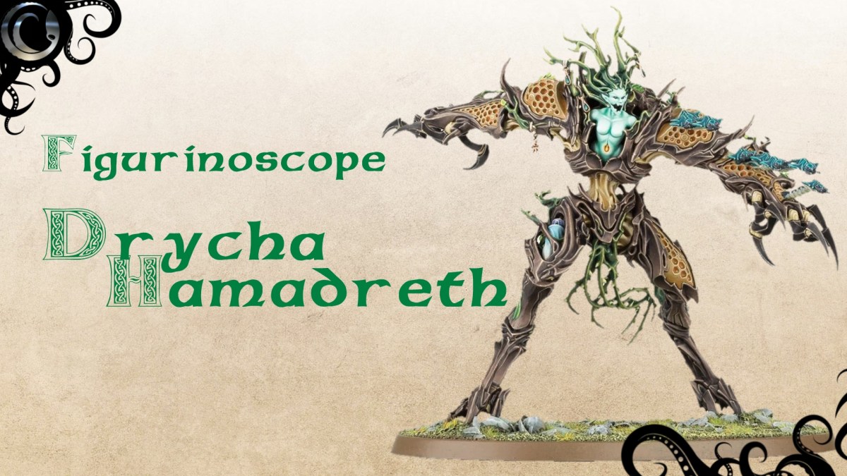 Figurinoscope 02 : Drycha Hamadreth